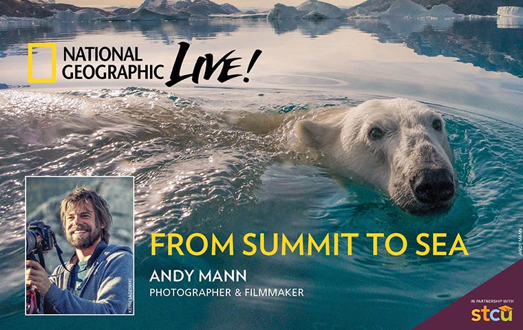 National Geographic Live: From Sea to Summit - Andy Mann | TicketsWest