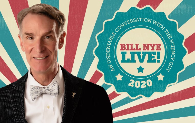 BILL NYE 2020! | TicketsWest