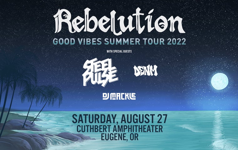 Rebelution: Good Vibes Summer Tour 2022 | TicketsWest
