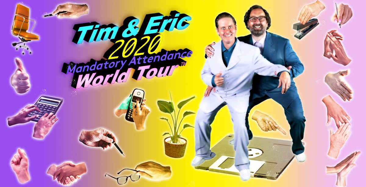 Tim and Eric | TicketsWest