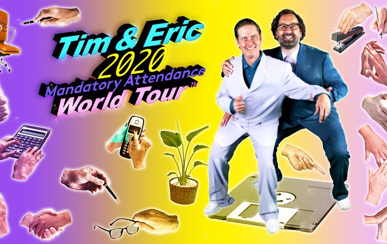 Tim and Eric | TicketsWest